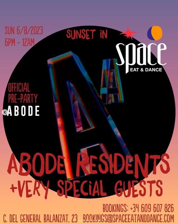 ABODE official pre-party @Space Eat & Dance | Ibiza Spotlight